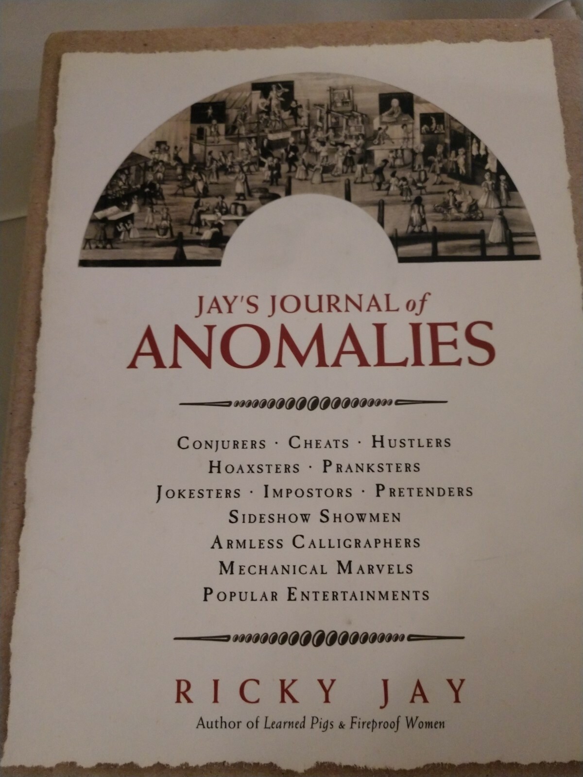 Ricky Jay's Journal of Anomalies : Conjurers Cheats Hustlers Pranksters ...