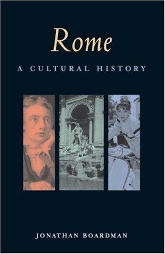 Rome: A Cultural History by Boardman, Jonathan 9781566567114| eBay