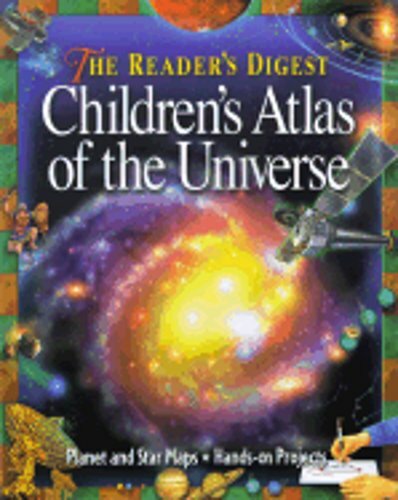 The Reader's Digest Children's Atlas of the Universe by Reader's Digest ...