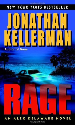 Alex Delaware Ser.: Rage by Jonathan Kellerman (2006, Mass Market) for sale online | eBay