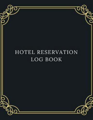 Hotel Reservation Log Book : Hotel Reservations Organizer Guest House ...