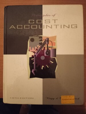 PRINCIPLES OF COST ACCOUNTING 10th EDITION TEXTBOOK - NAGY / VanDERBECK ...