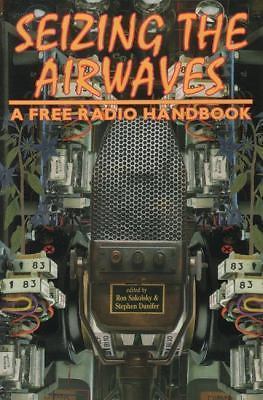 Seizing the Airwaves: A Free Radio Handbook - 1873176996, Editor ...