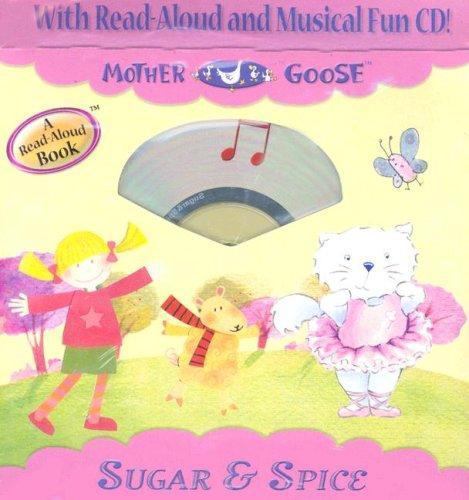 Sugar and Spice by Studio Mouse Staff and Mother Goose Staff (2005 ...