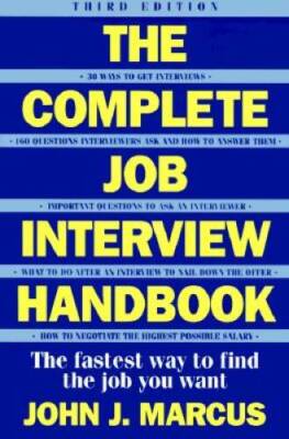 The Complete Job Interview Handbook - Paperback By Marcus, John J ...
