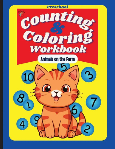 Preschool Counting and Coloring Workbook - Animals on the Farm ...