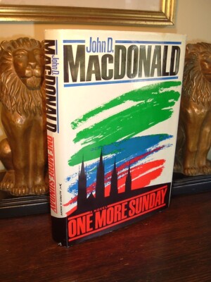 One More Sunday by John D. MacDonald (1984, Hardcover) Second printng ...