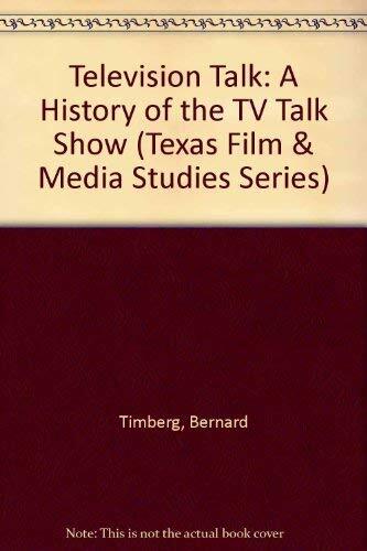 Television Talk : A History of the TV Talk Show by Bernard M. Timberg ...