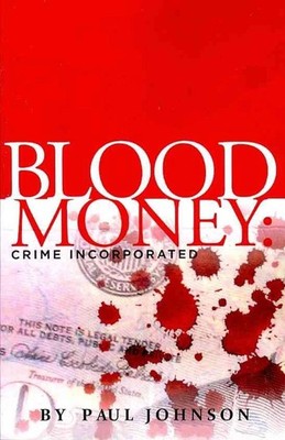 Blood Money: Crime Incorporated by Paul Johnson (English) Paperback ...