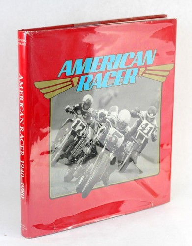 American Racer 1940-1980 Stephen Wright Comprehensive Book Motorcycle ...
