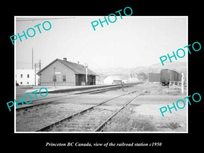 OLD 6 X 4 HISTORIC PHOTO OF PRINCETON BC CANADA THE RAILWAY STATION ...