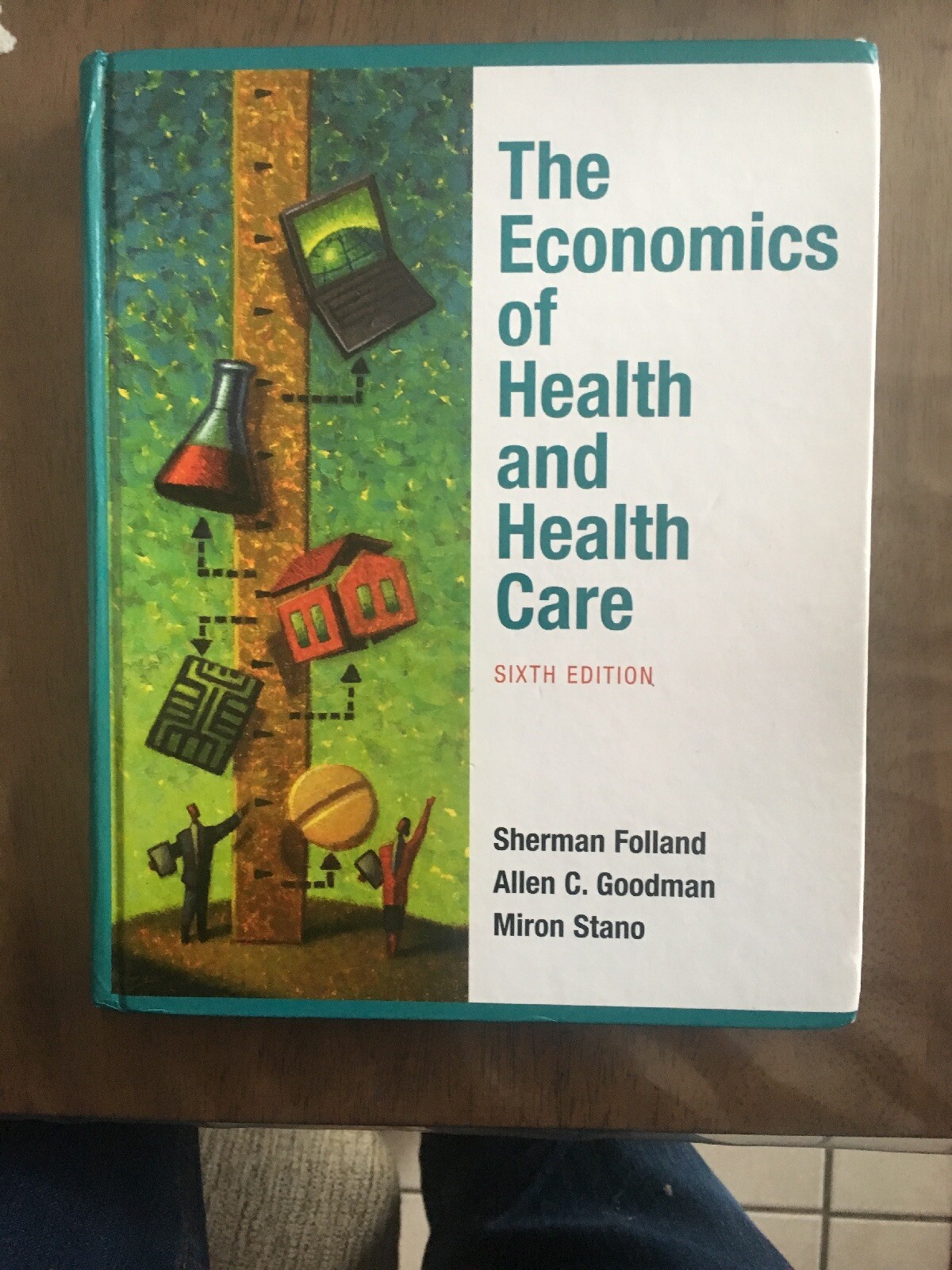 The Economics of Health and Health Care by Miron Stano, Allen C ...
