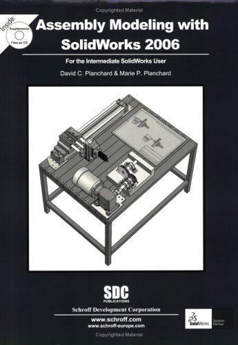 Assembly Modeling with SolidWorks 2006 by Marie Planchard and David ...