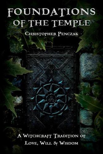 Christopher Penczak Foundations of the Temple (Tascabile) | eBay