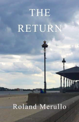 THE RETURN (REVERE BEACH BOULEVARD) (VOLUME 2) By Roland Merullo ...