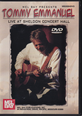 Tommy Emmanuel Live at Sheldon Concert Hall / Mel Bay [DVD Video ...