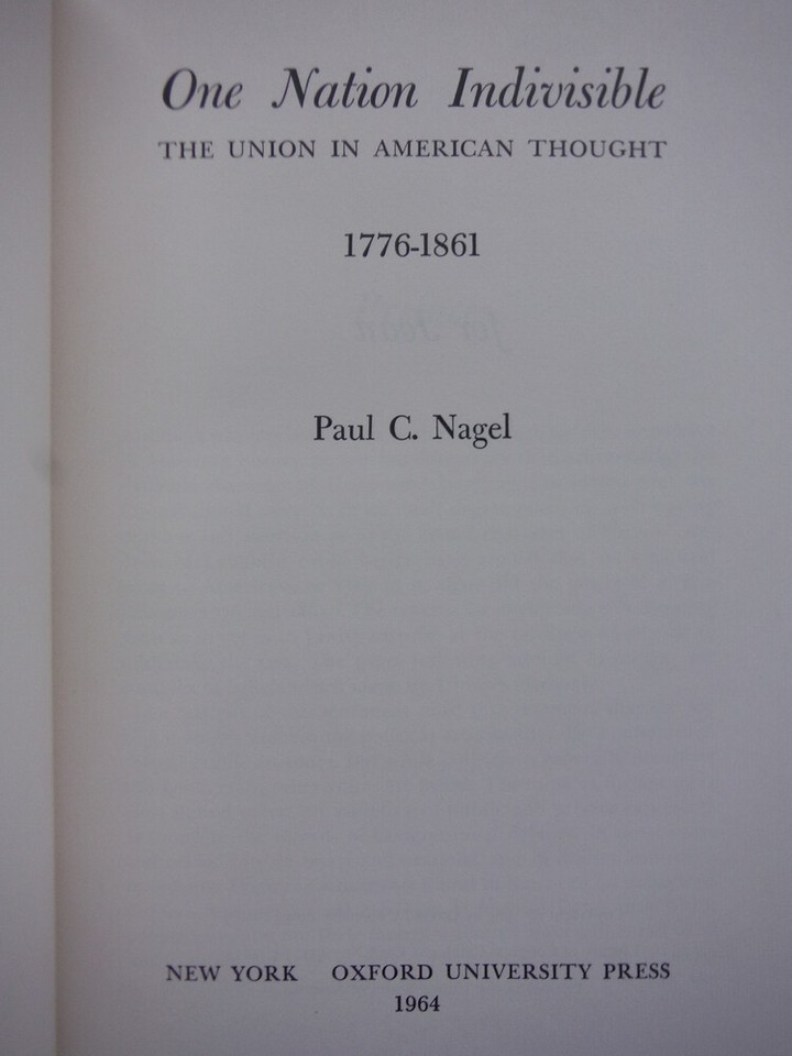 One Nation Indivisible: The Union in American Thought 1776-1861 ...