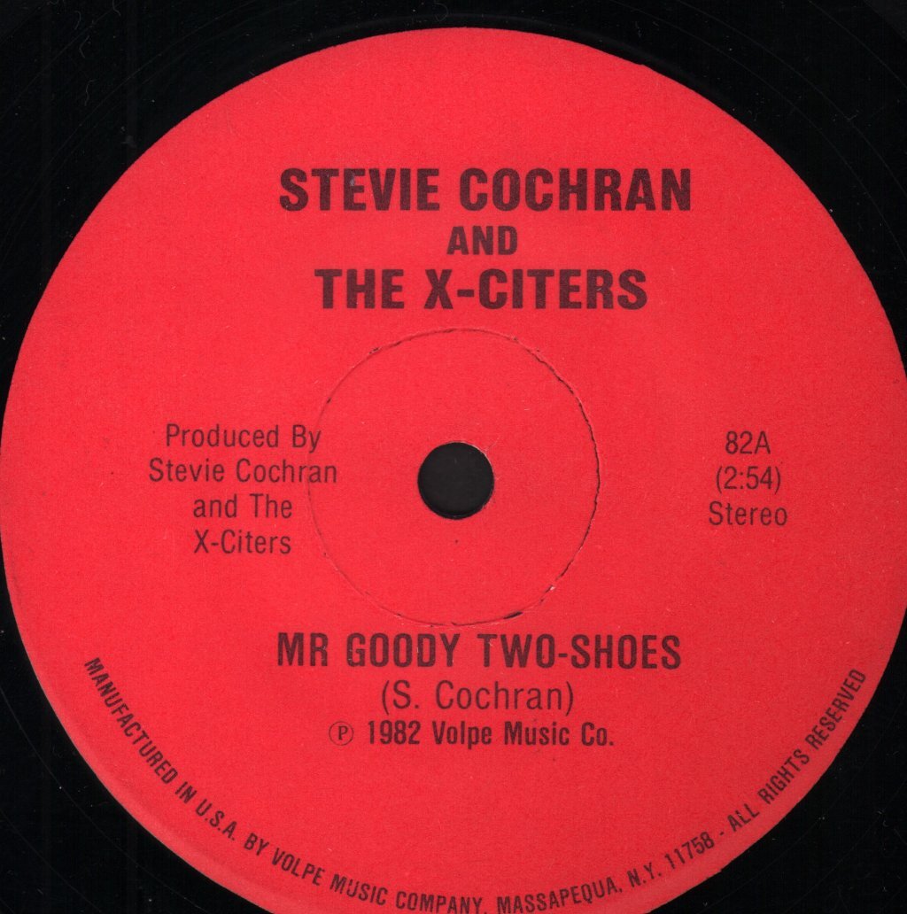 Little Stevie Cochran and the X-Citers Mr. Goody Two-Shoes / Cops and ...