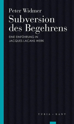Peter Widmer | Subversion des Begehrens | Taschenbuch | Deutsch (2018) | 206 S. | eBay.de