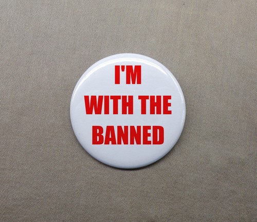 I’m With The Banned 1.25" Button Ban Anti Censorship Censored Freedom ...