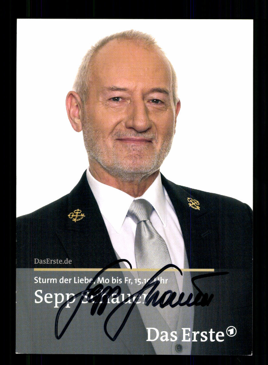 Sepp Schauer Sturm der Liebe Autogrammkarte Original Signiert + F 15859 ...