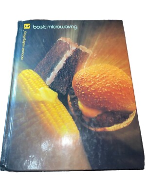 Vintage Basic Microwaving Cookbook 1978 Hardcover Microwave Cooking ...