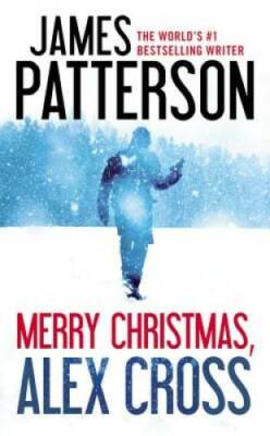 Merry Christmas, Alex Cross - Mass Market Paperback - VERY GOOD ...