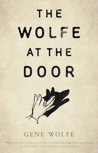 Gene Wolfe The Wolfe at the Door (Copertina rigida) 9781250846204 | eBay