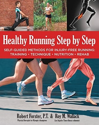 Healthy Running Step by Step: Self-Guided Methods for Inju... by ...