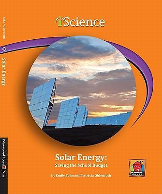 Solar Energy: Saving the School Budget (Iscience Readers), Emily Sohn ...