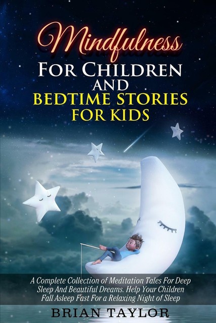 Mindfulness for children and bedtime stories for kids von Brian Taylor ...