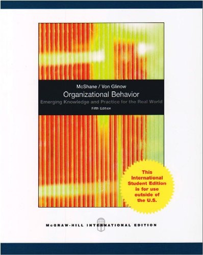 ORGANIZATIONAL BEHAVIOR: EMERGING KNOWLEDGE AND PRACTICE By Steven ...