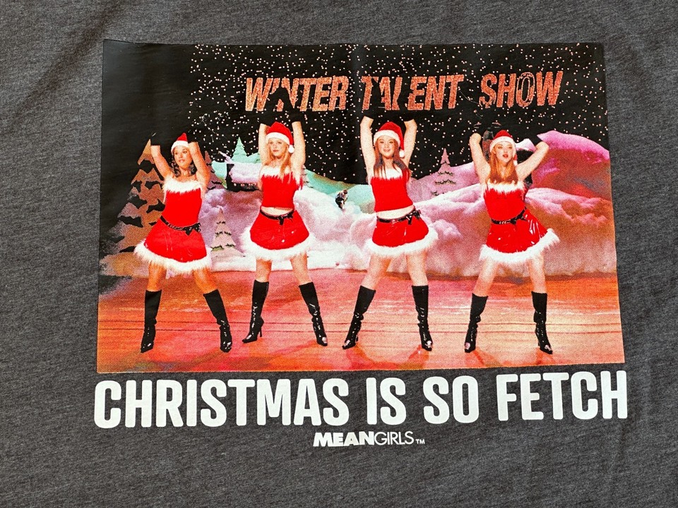Mean Girls "Christmas is so Fetch" Winter Talent Show Shirt Adult 2XL ...