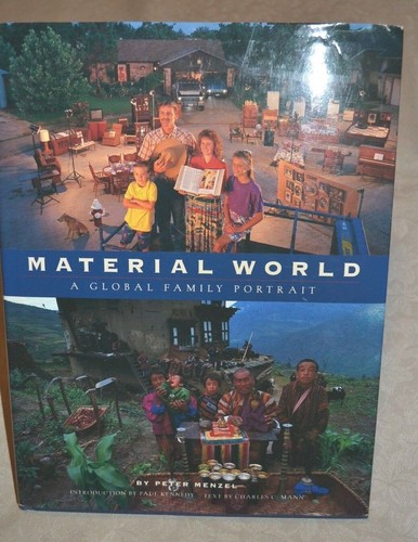 Material World : A Global Family Portrait by Peter Menzel and Sierra ...