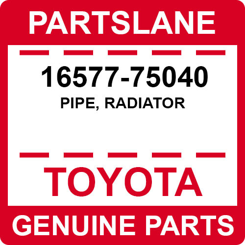 16577-75040 Toyota OEM Genuine PIPE, RADIATOR | eBay