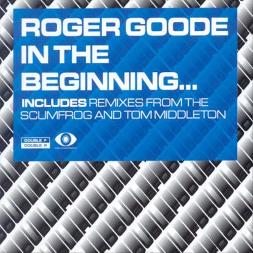 ROGER GOODE IN THE BEGINNING NEW CD | eBay