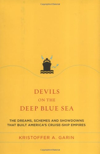 DEVILS ON THE DEEP BLUE SEA: THE DREAMS, SCHEMES AND By Kristoffer A ...