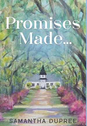 Promises Made... - Hardcover, by Dupree Samantha - Good 9781735503936| eBay