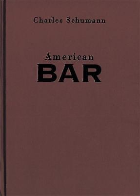 American Bar: The Artistry of Mixing Drinks by Schumann, Charles ...