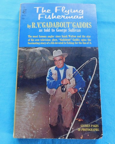 The Flying Fisherman by R. V. Gadabout Gaddis 1967 FIRST Printing ...