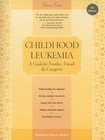 CHILDHOOD LEUKEMIA (PATIENT CENTERED GUIDES) By Nancy Keene **Mint ...