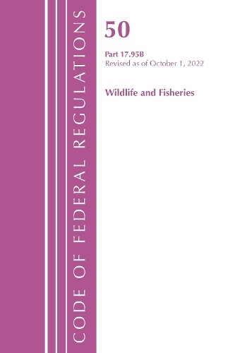 Code of Federal Regulations, Title 50 Wildlife and Fisheries 17.95(b ...