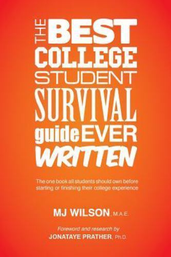 Best College Student Survival Guide Ever Written : The One Book All ...