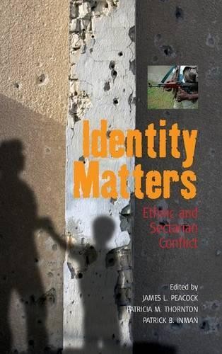 James L. Peacock Identity Matters (Hardback) (UK IMPORT) 9781845453084 ...