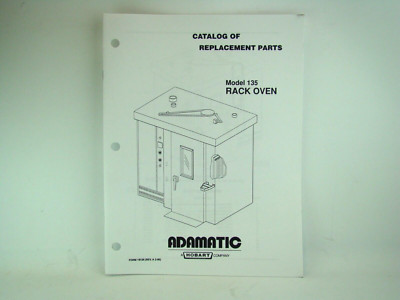 Hobart Adamatic Rack Oven Model 135 Catalog Of Replacement Parts | eBay