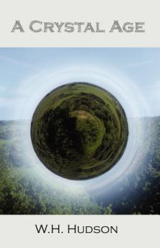 A Crystal Age by W. H. Hudson 9781843500803| eBay