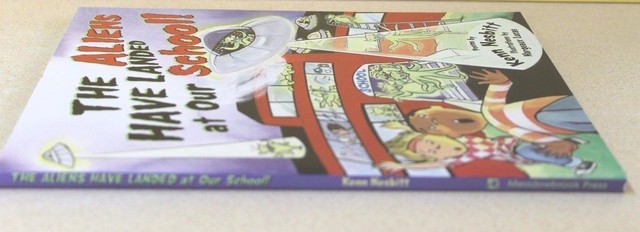 Giggle Poetry Ser.: The Aliens Have Landed at Our School by Kenn ...