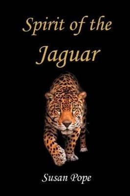 Susan Pope Spirit of the Jaguar (Paperback) 9781787193987 | eBay Australia