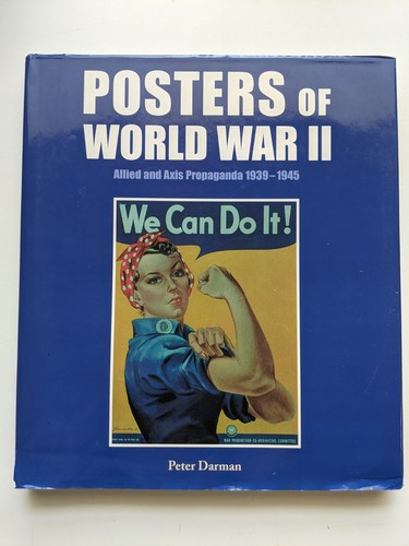 Posters of World War II : Allied and Axis Propaganda 1939 - 1945 by ...