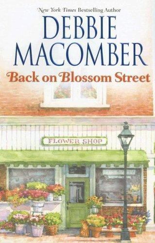 Back on Blossom Street by Debbie Macomber (2007, Hardcover ...